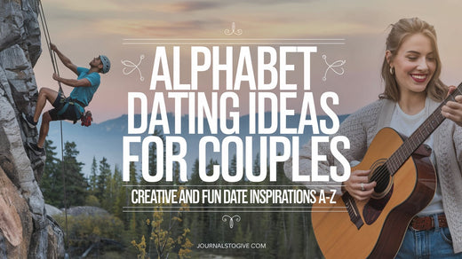 Alphabet Dating Ideas for Couples: Creative and Fun Date Inspirations ...